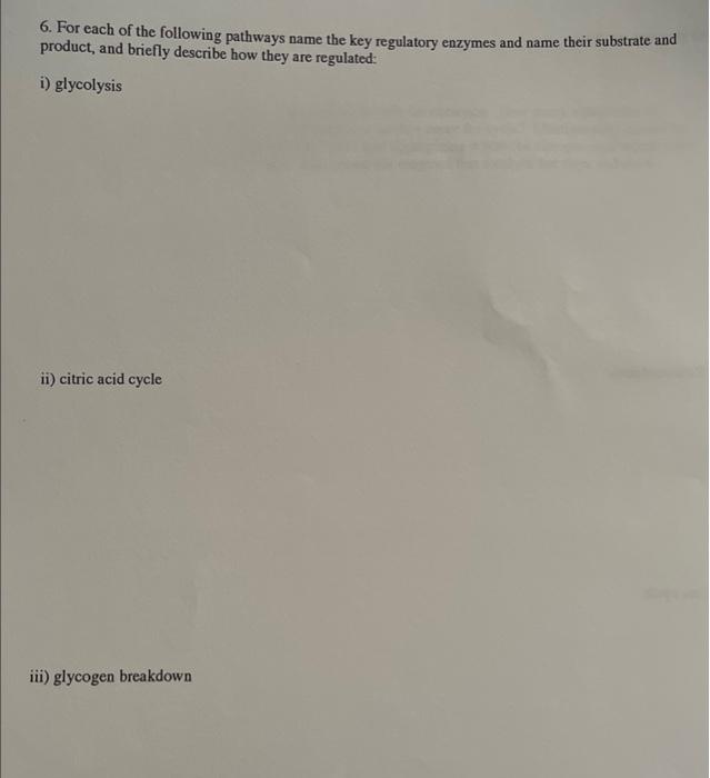 Solved 6. For each of the following pathways name the key | Chegg.com