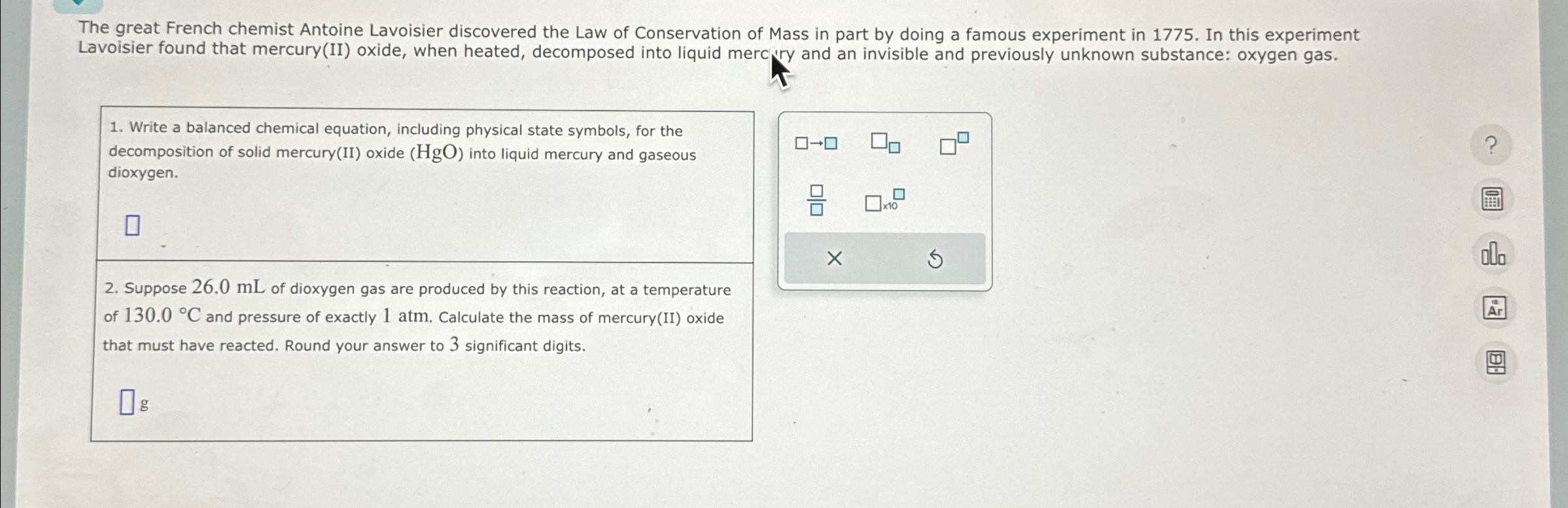 Solved The great French chemist Antoine Lavoisier discovered | Chegg.com
