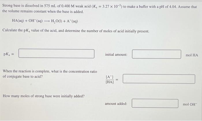 Solved Strong base is dissolved in 575 mL of 0.400 M weak | Chegg.com