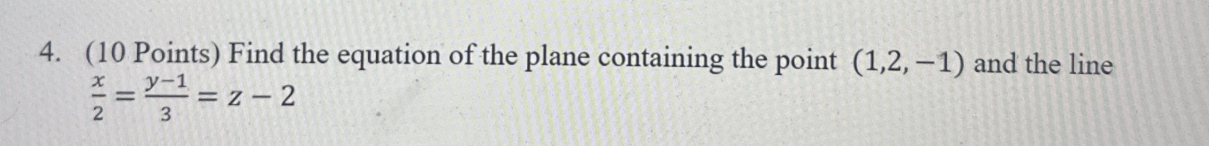 Solved Find the equation of the plane containing the point | Chegg.com