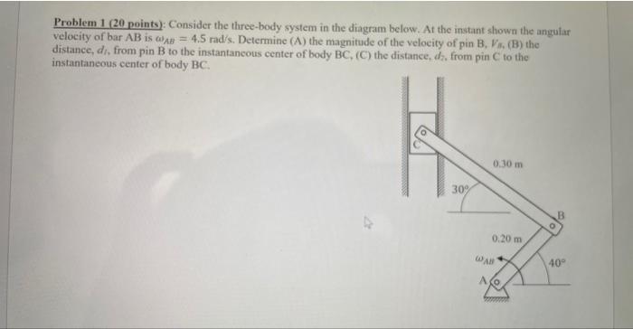 Solved Problem 1 (20 points): Consider the three-body system | Chegg.com