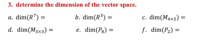 Solved 3. determine the dimension of the vector space. a. | Chegg.com