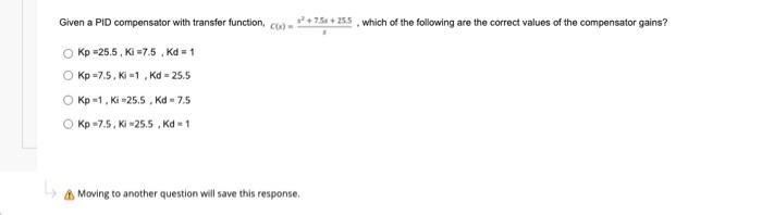 Solved Given a PID compensator with transfer function.com | Chegg.com