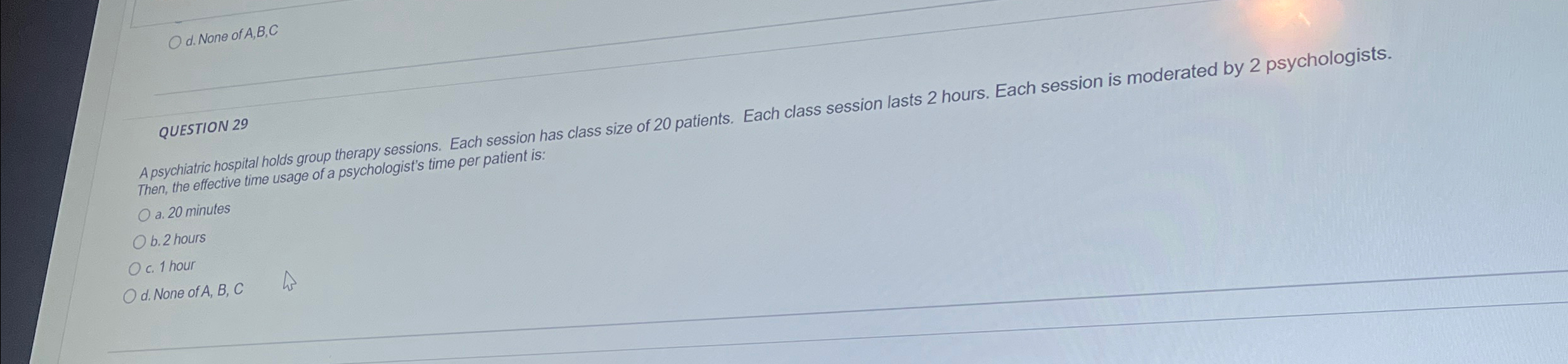 Solved d. ﻿None of A,B,CQUESTION 29Apsychiatric hospital | Chegg.com