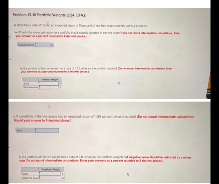 Solved Problem 12-10 Portfolio Weights (LO4, CFA2) A stock | Chegg.com