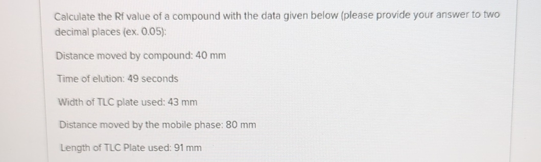 Solved Calculate the Rf value of a compound with the data | Chegg.com