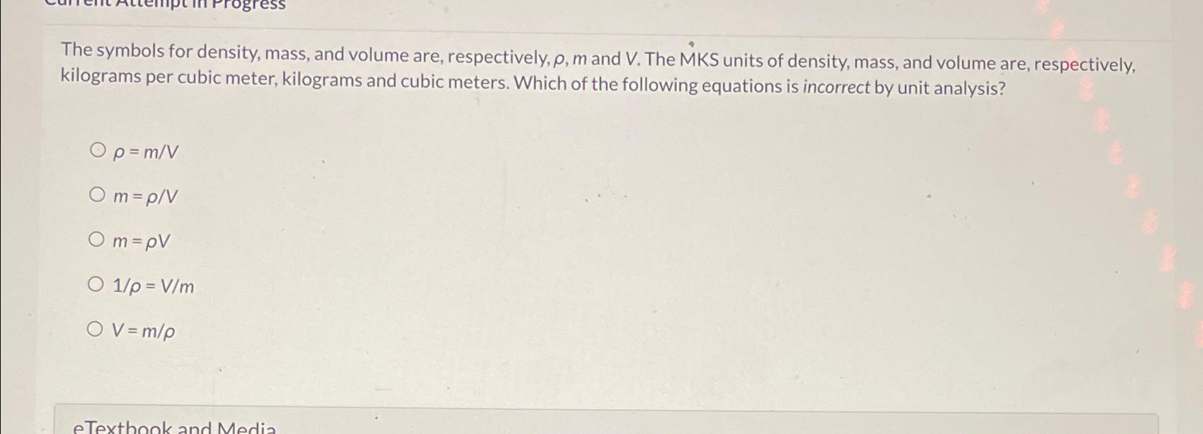 Solved The symbols for density, mass, and volume are, | Chegg.com