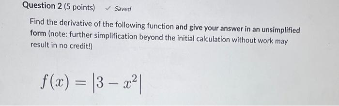 Solved Find the derivative of the following function and | Chegg.com