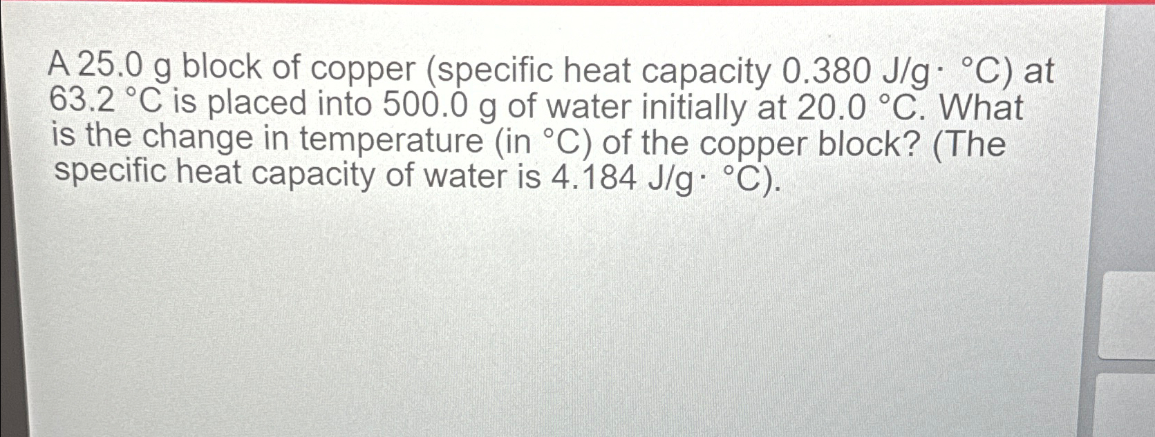 Solved A 25.0g ﻿block of copper (specific heat capacity | Chegg.com