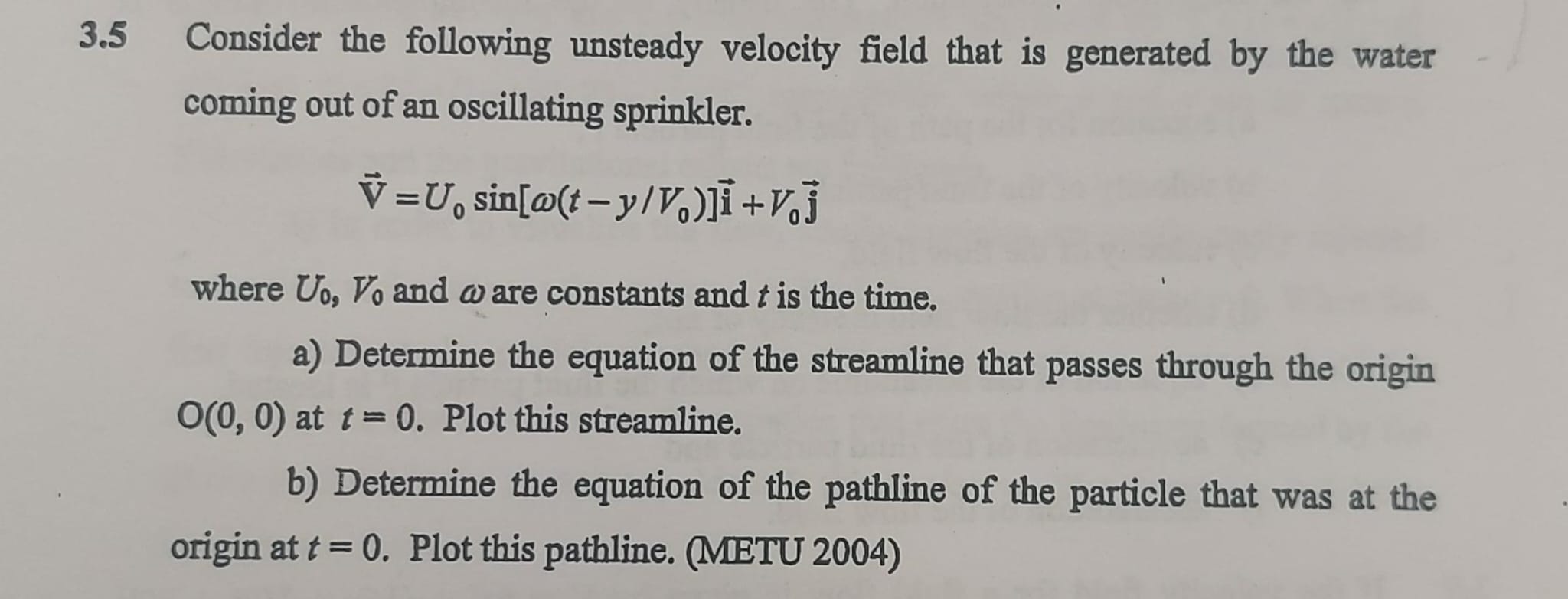 Solved 3.5 ﻿Consider the following unsteady velocity field | Chegg.com