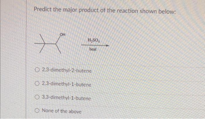 Solved Predict the major product of the reaction shown | Chegg.com