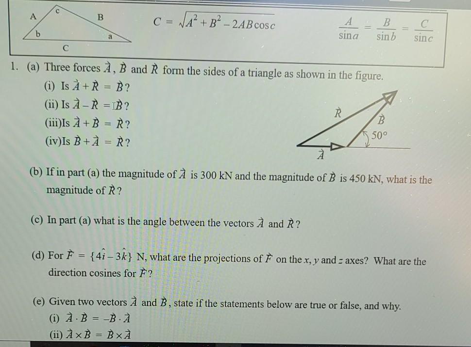 Solved c A B C = A + B2 - 2AB cosc B sinb b a sina sinc с 1. | Chegg.com