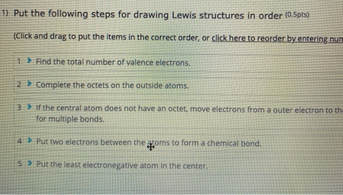 Solved put the following steps for drawing a Lewis structure | Chegg.com