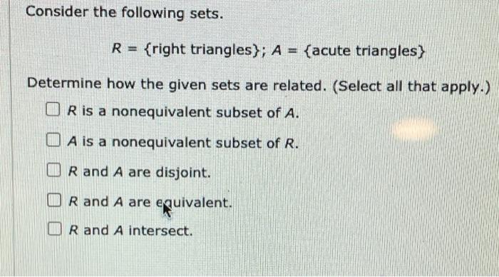 Solved Consider the following sets. R {right triangles}; A = | Chegg.com