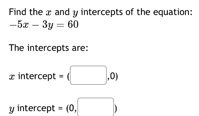 Solved Find the x ﻿and y ﻿intercepts of the | Chegg.com