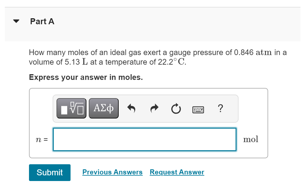 Solved Part AHow many moles of an ideal gas exert a gauge | Chegg.com