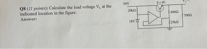 Solved Q8 (11 points): Calculate the load voltage VL at the | Chegg.com
