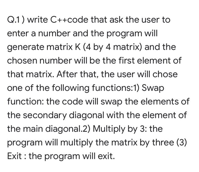 Solved Q.1) write C++code that ask the user to enter a | Chegg.com