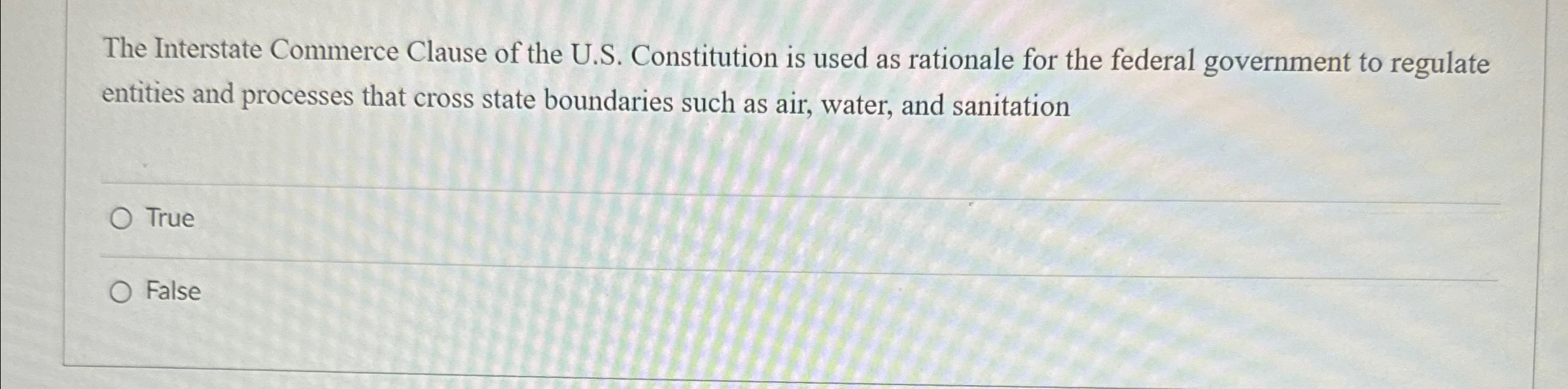 Solved The Interstate Commerce Clause of the U.S. | Chegg.com