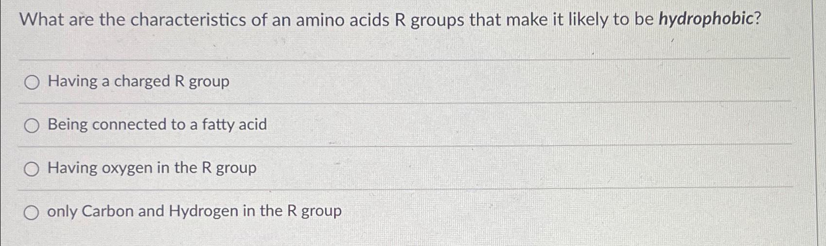 Solved What are the characteristics of an amino acids R | Chegg.com