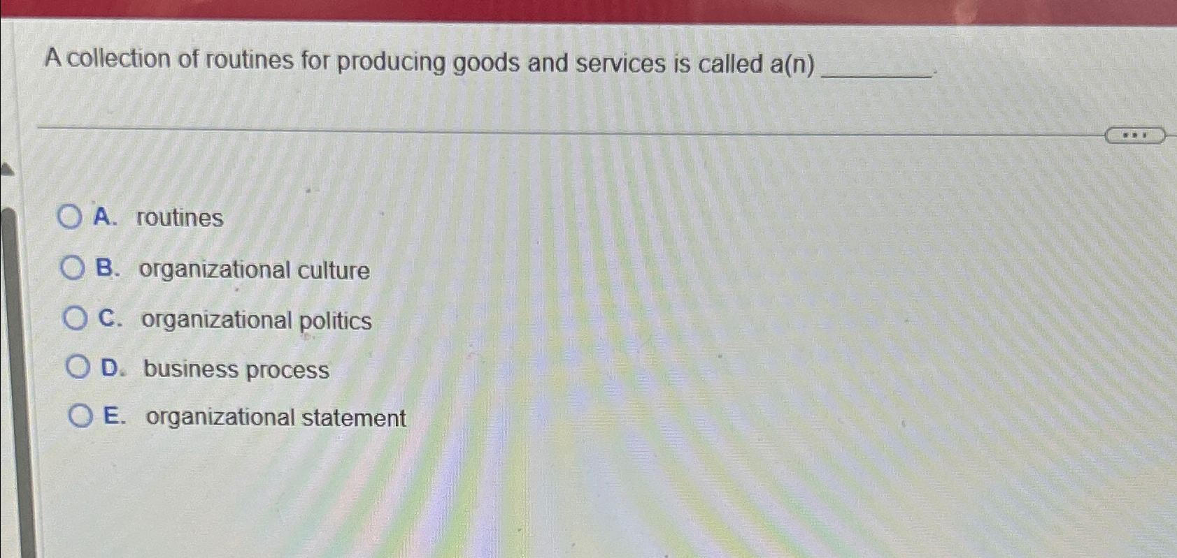 Solved A collection of routines for producing goods and | Chegg.com