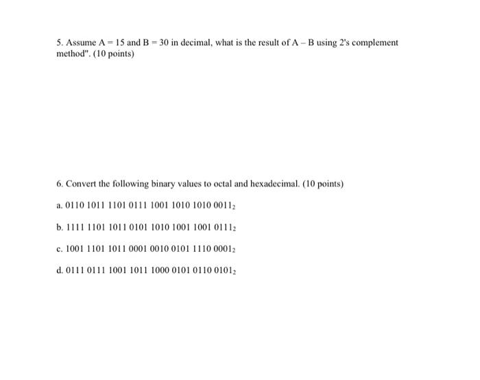 Solved 5. Assume A=15 and B=30 in decimal, what is the | Chegg.com
