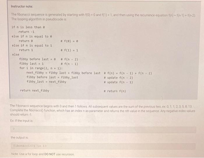 Solved Instructor note: The fibonacci sequence is generated | Chegg.com