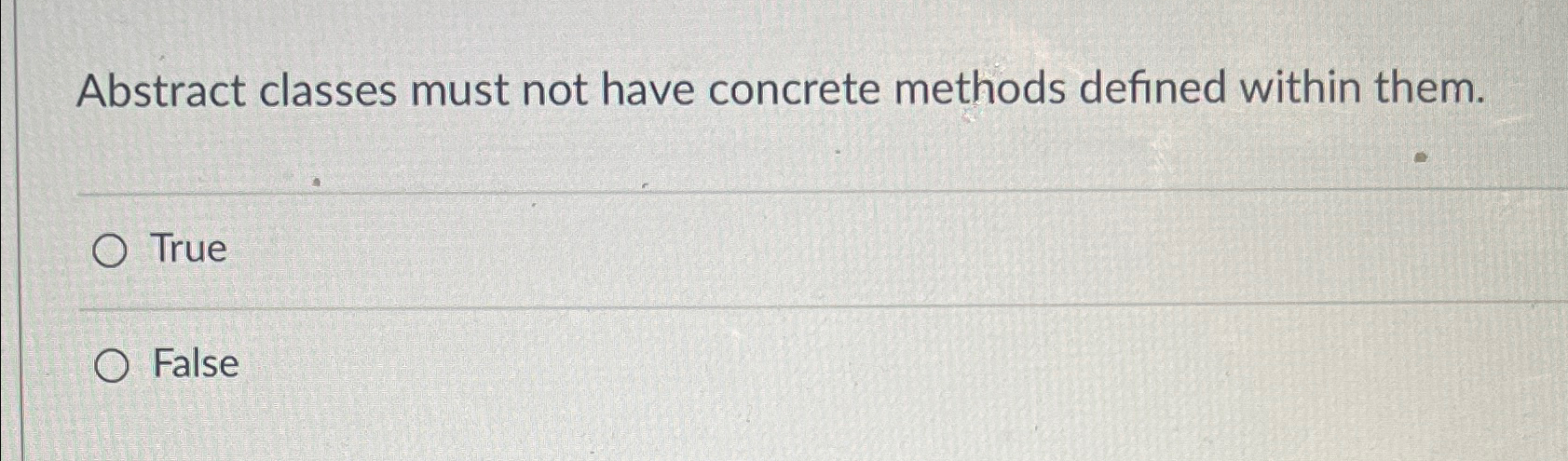 Solved Abstract classes must not have concrete methods | Chegg.com
