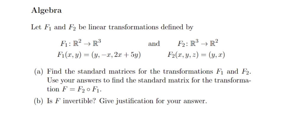 Solved Algebralet F1 and F2 be Linear Transformations