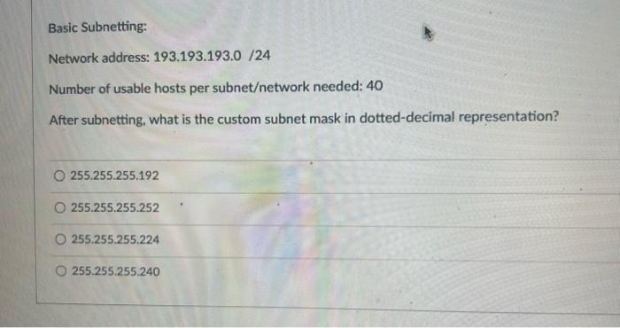 Solved Basic Subnetting: Network address: 193.193.193.0/24 | Chegg.com