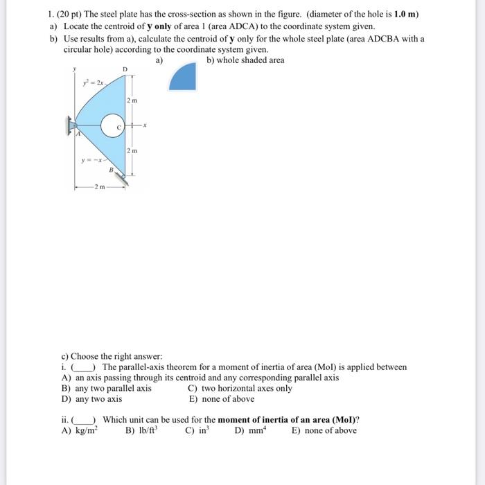 Solved 1. (20 pt) The steel plate has the cross-section as | Chegg.com