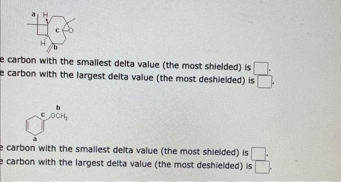 Solved carbon with the smallest delta value (the most | Chegg.com