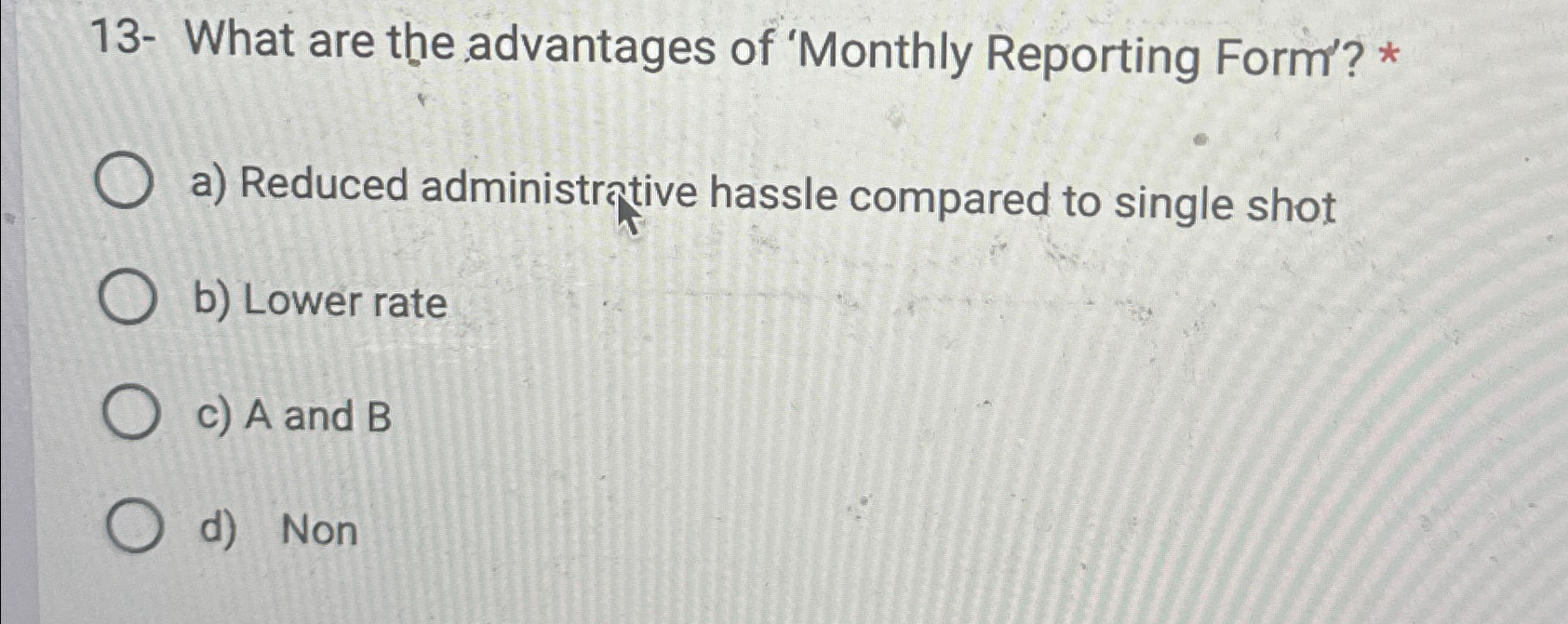 Solved 13- ﻿What are the advantages of 'Monthly Reporting | Chegg.com