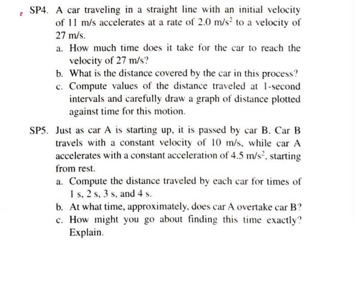 Solved SP4. A car traveling in a straight line with an | Chegg.com
