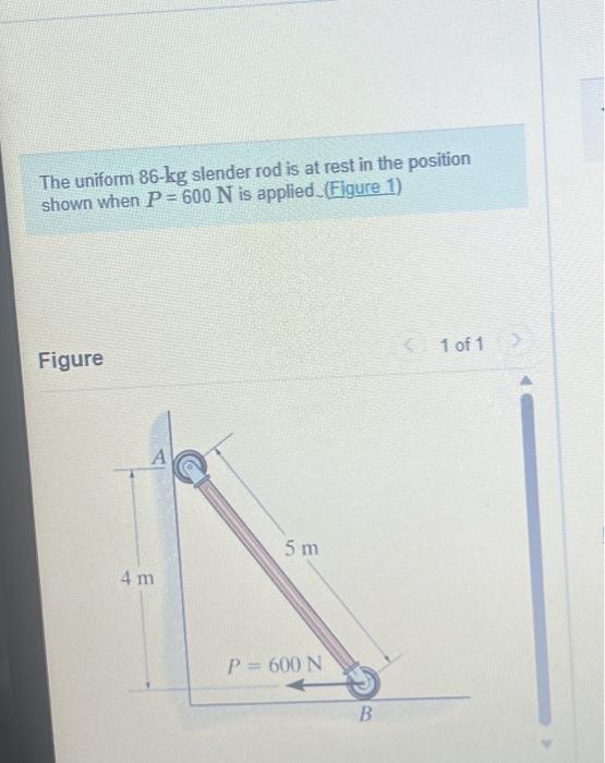 Solved The uniform \\( 86-\\mathrm{kg} \\) slender rod is at | Chegg.com
