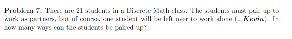 Solved Problem 7. ﻿There are 21 ﻿students in a Discrete Math | Chegg.com