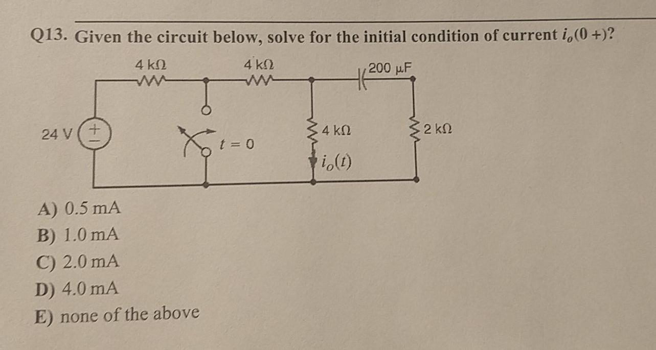 Solved Q13. Given the circuit below, solve for the initial | Chegg.com