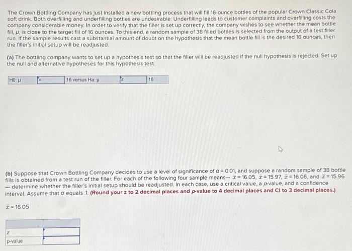 Solved The Crown Bottling Company has just installed a new | Chegg.com