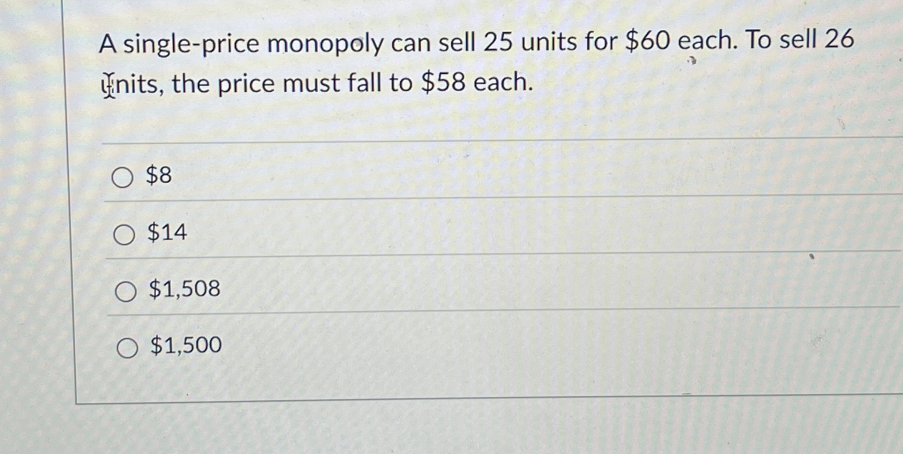 Solved A single-price monopoly can sell 25 ﻿units for $60 | Chegg.com