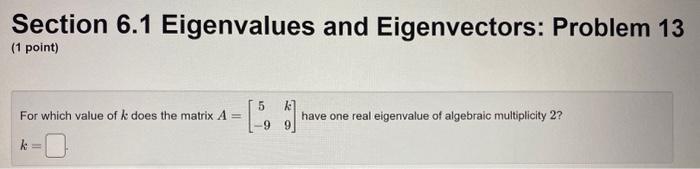 Solved Section 6.1 Eigenvalues and Eigenvectors: Problem 13 | Chegg.com