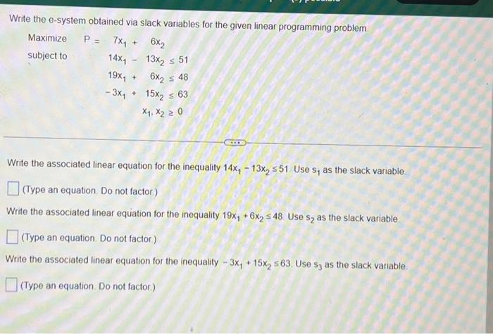 Solved Write the e-system obtained via slack variables for | Chegg.com