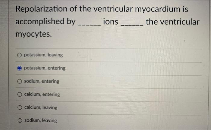Solved Repolarization of the ventricular myocardium is | Chegg.com