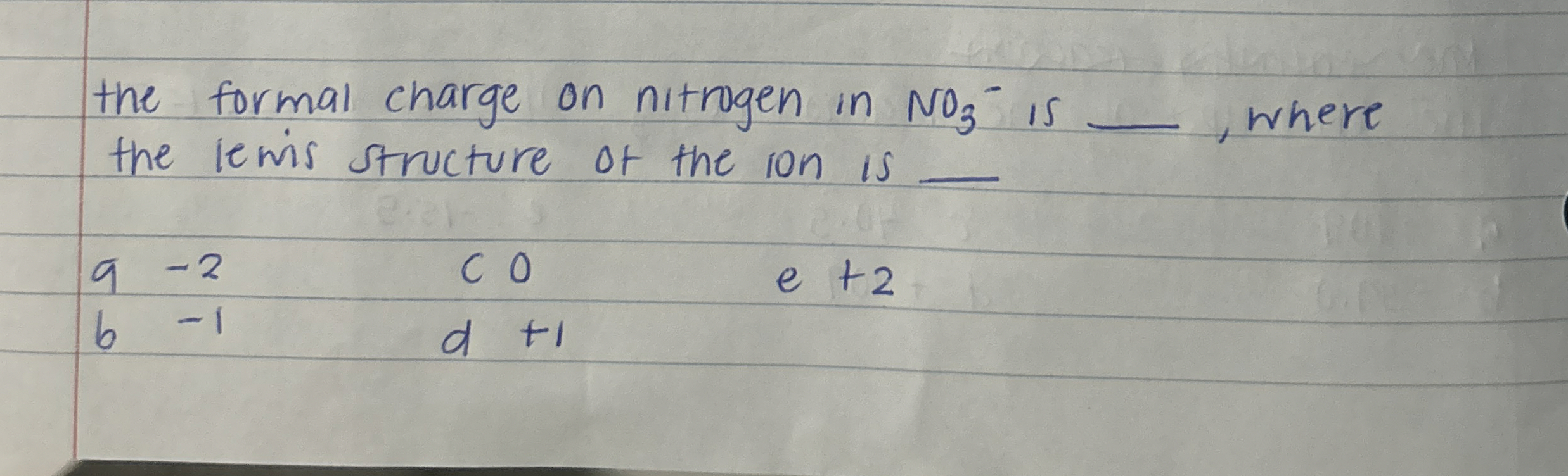 Solved the formal charge on nitrogen in NO3-is ____ ﻿the | Chegg.com