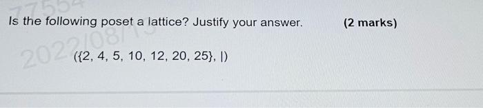 Solved Is the following poset a lattice? Justify your | Chegg.com