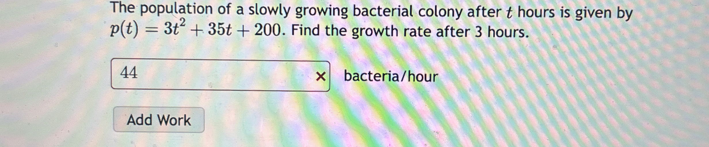 Solved The population of a slowly growing bacterial colony | Chegg.com