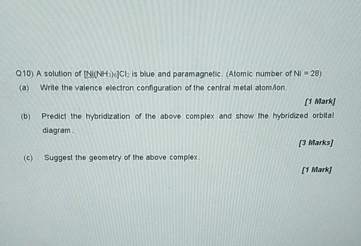 Solved Q10) A solution of (NI(NH3).]Cl2 is blue and | Chegg.com
