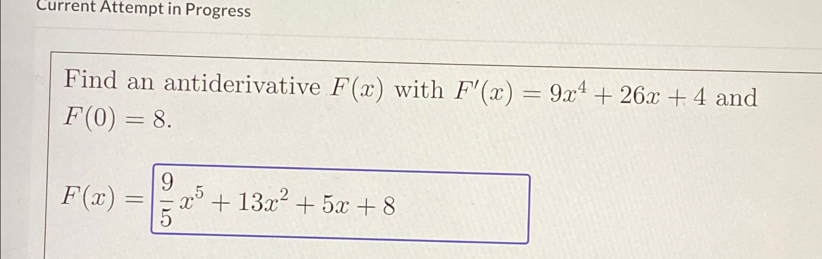 Solved Current Attempt in ProgressFind an antiderivative | Chegg.com
