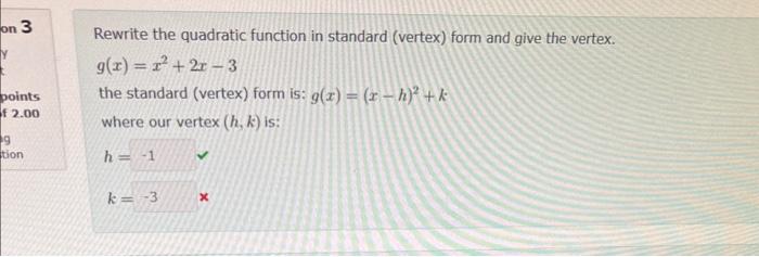 Solved Rewrite the quadratic function in standard (vertex) | Chegg.com