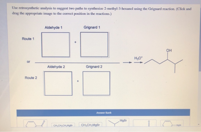 Solved Use retrosynthetic analysis to suggest two paths to | Chegg.com