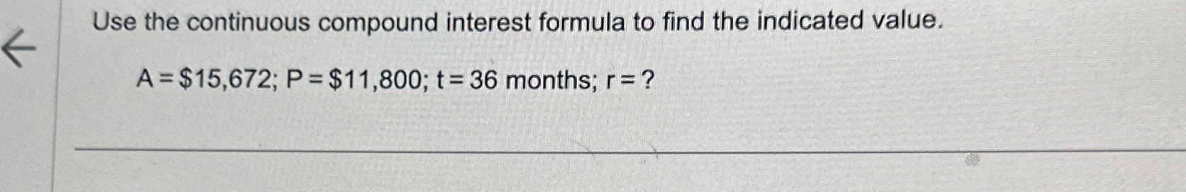 Solved Use the continuous compound interest formula to find | Chegg.com